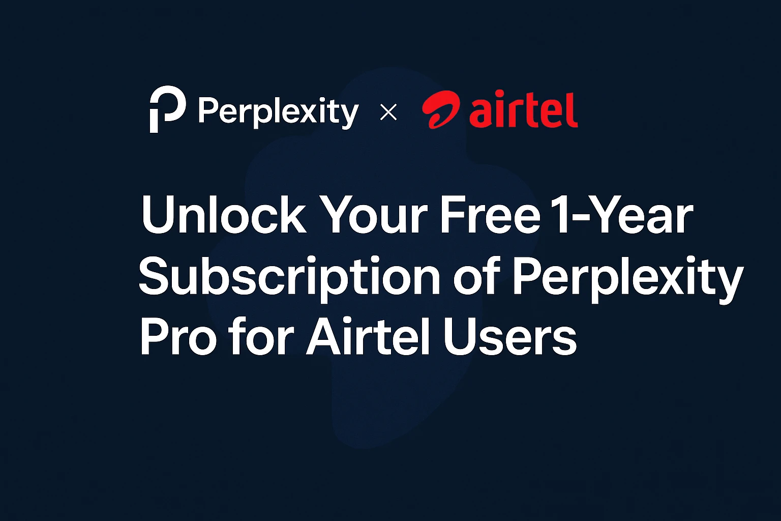 Free 1-Year Subscription of Perplexity Pro via Airtel - Indian Talks