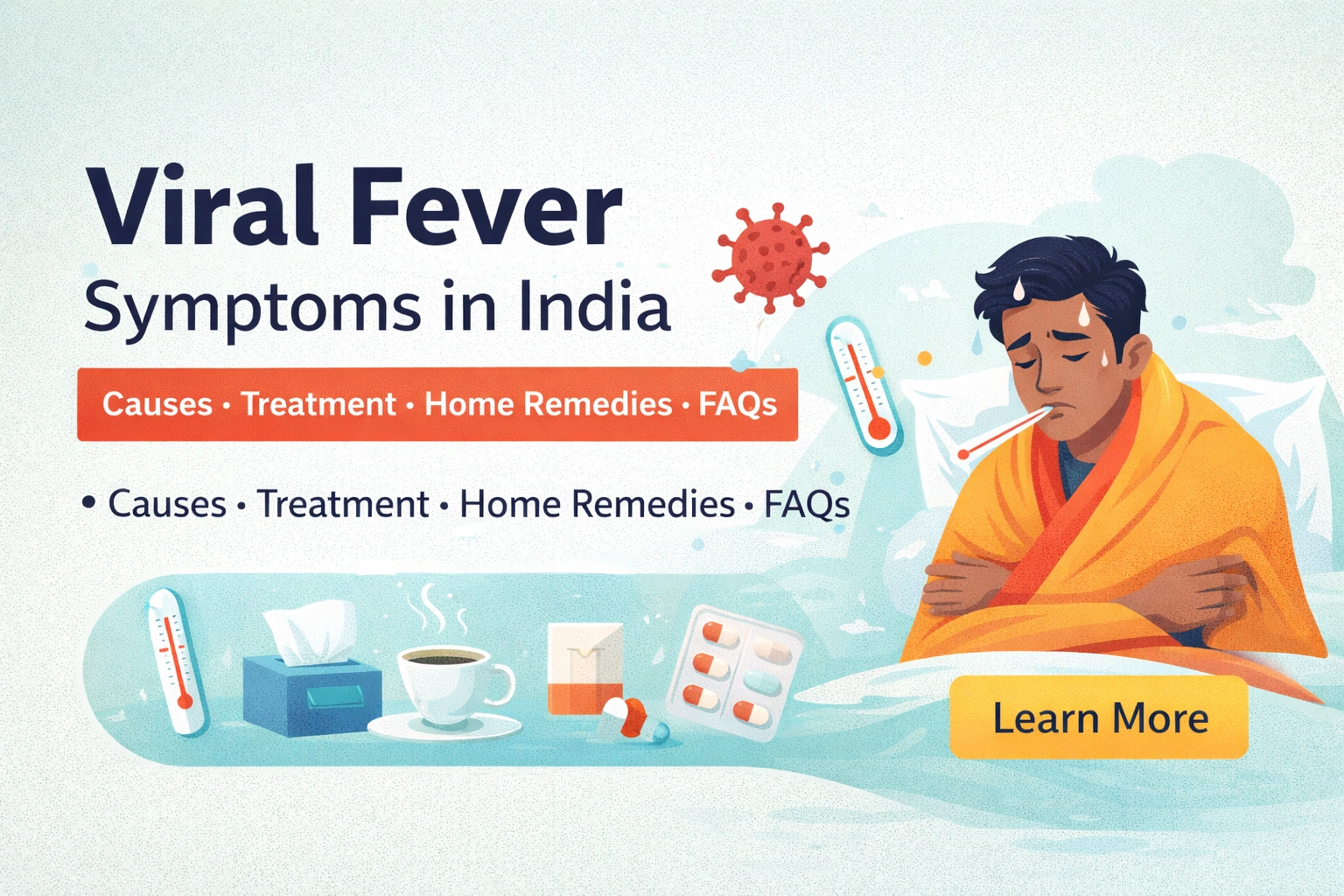 Viral Fever Symptoms, Causes & Treatment - IndianTalks